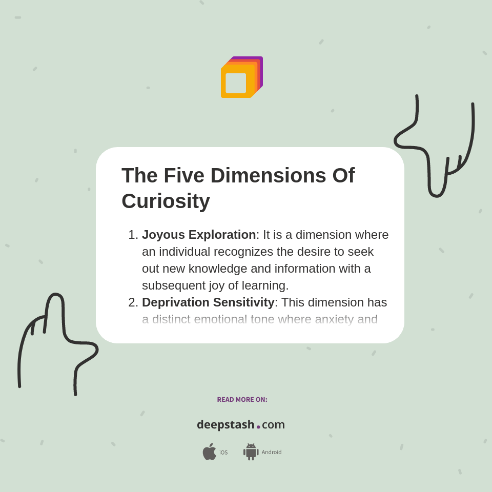 The Five Dimensions Of Curiosity - Deepstash
