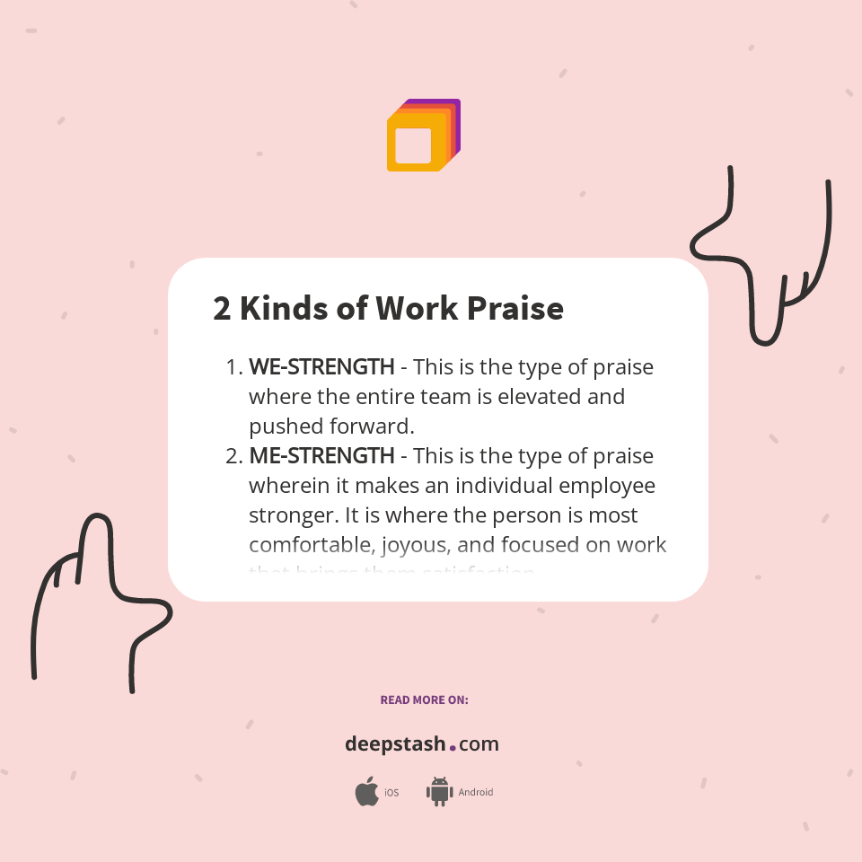 2 Kinds of Work Praise - Deepstash