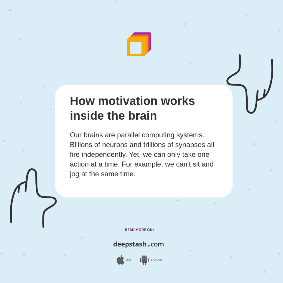 How motivation works inside the brain - Deepstash