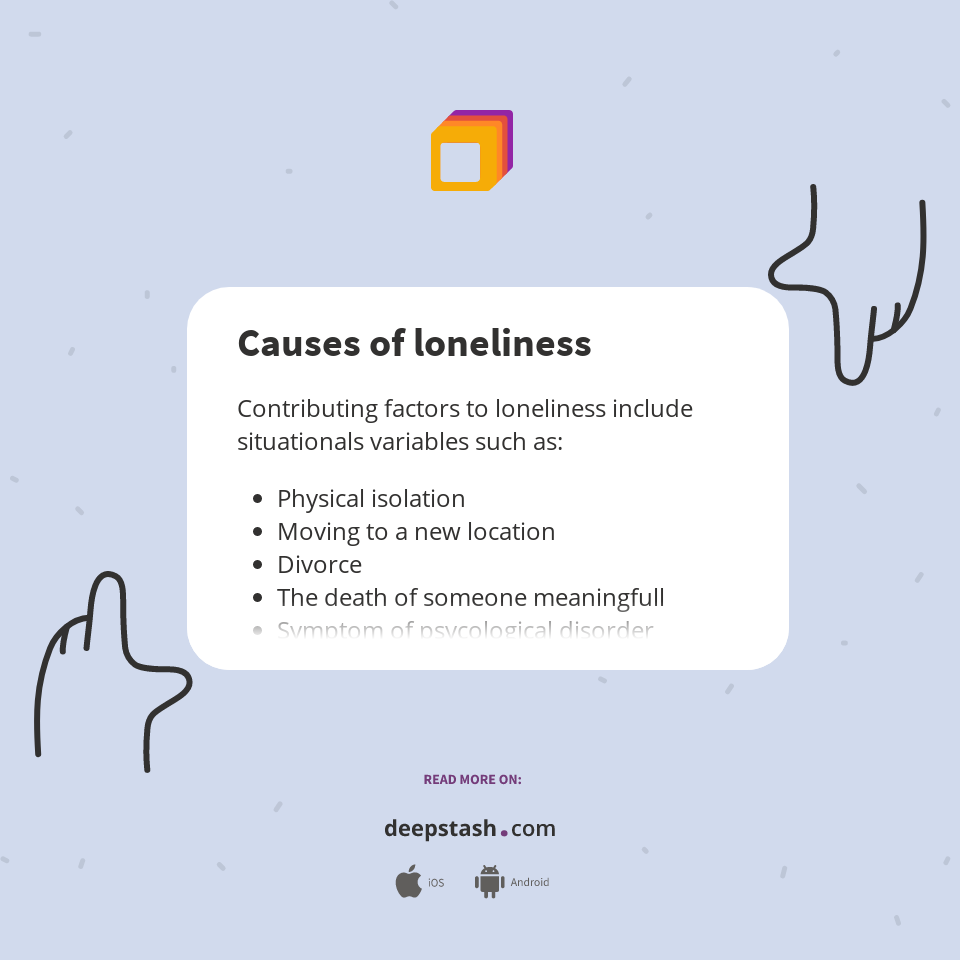 Causes of loneliness - Deepstash