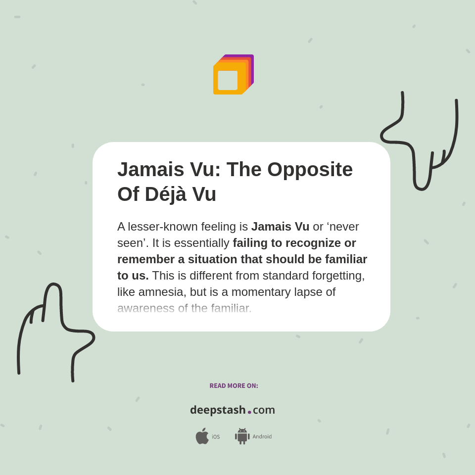 Jamais Vu: The Opposite Of Déjà Vu - Deepstash