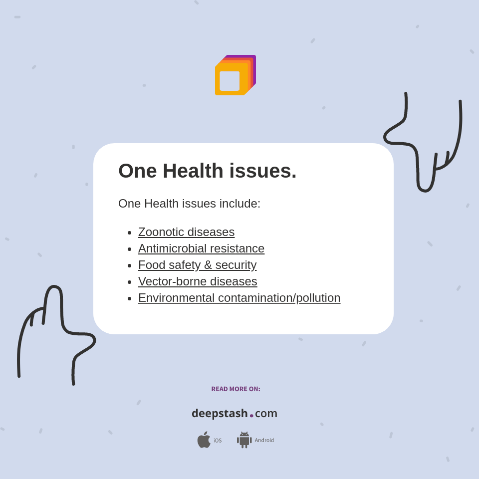One Health issues. - Deepstash