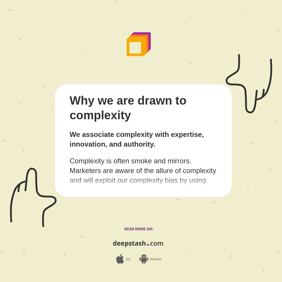 Why we are drawn to complexity - Deepstash
