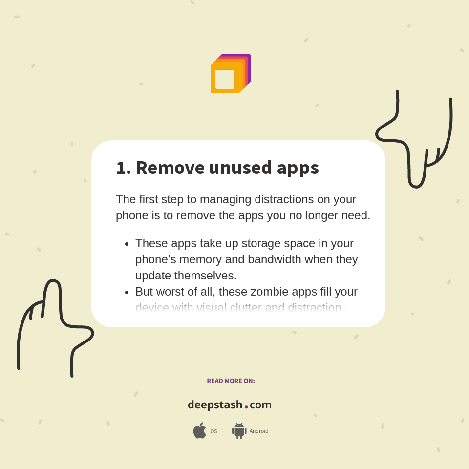 1. Remove unused apps - Deepstash