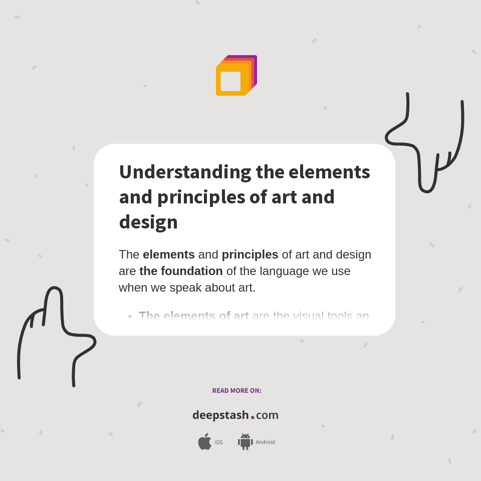 Understanding the elements and principles of art and design - Deepstash