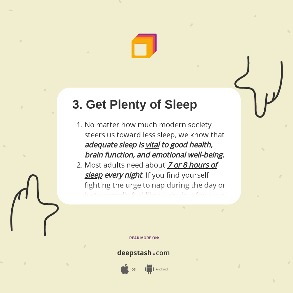 3. Get Plenty of Sleep - Deepstash