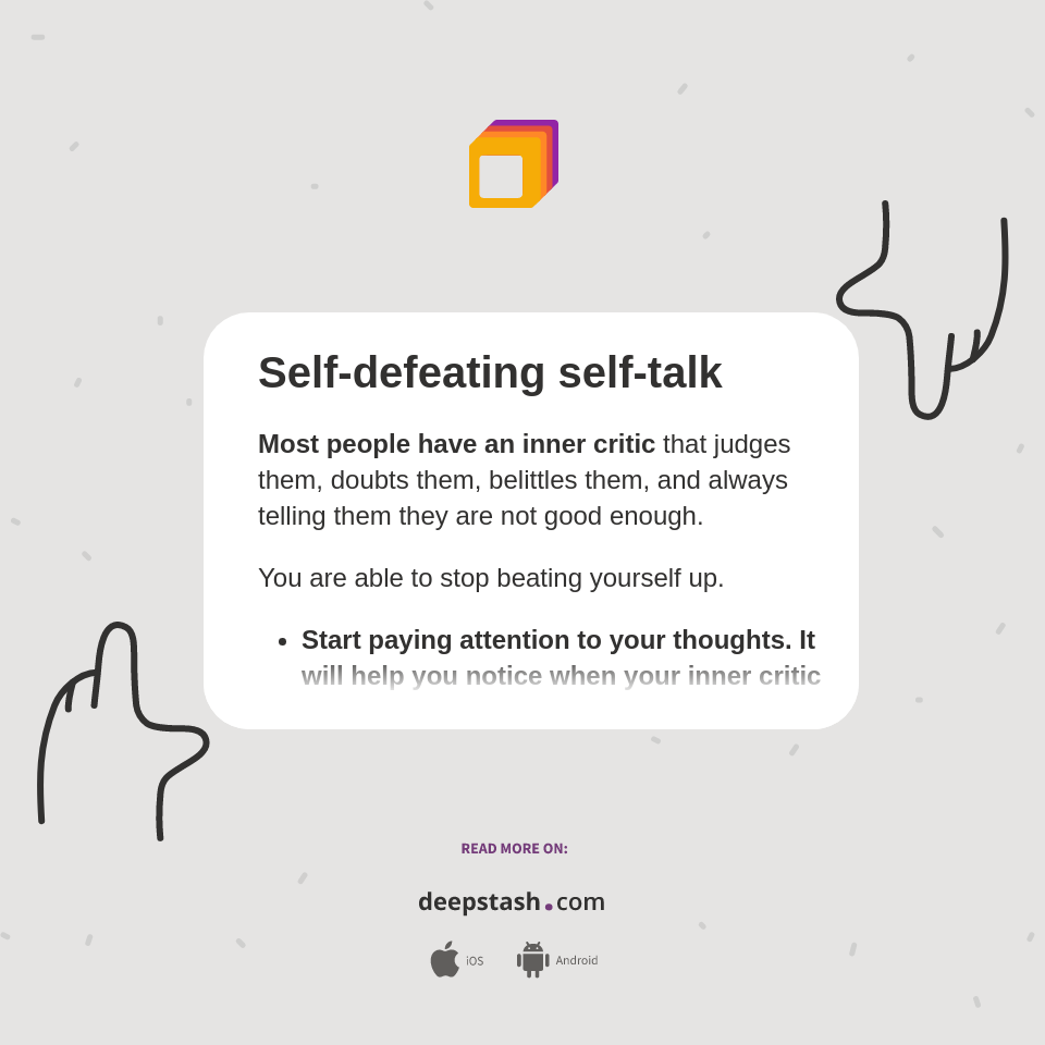 Self-defeating self-talk - Deepstash