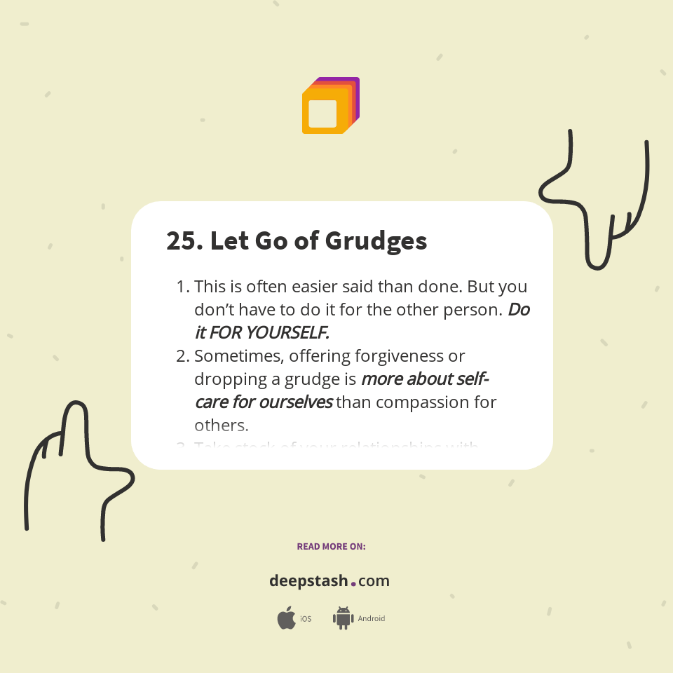25. Let Go of Grudges - Deepstash