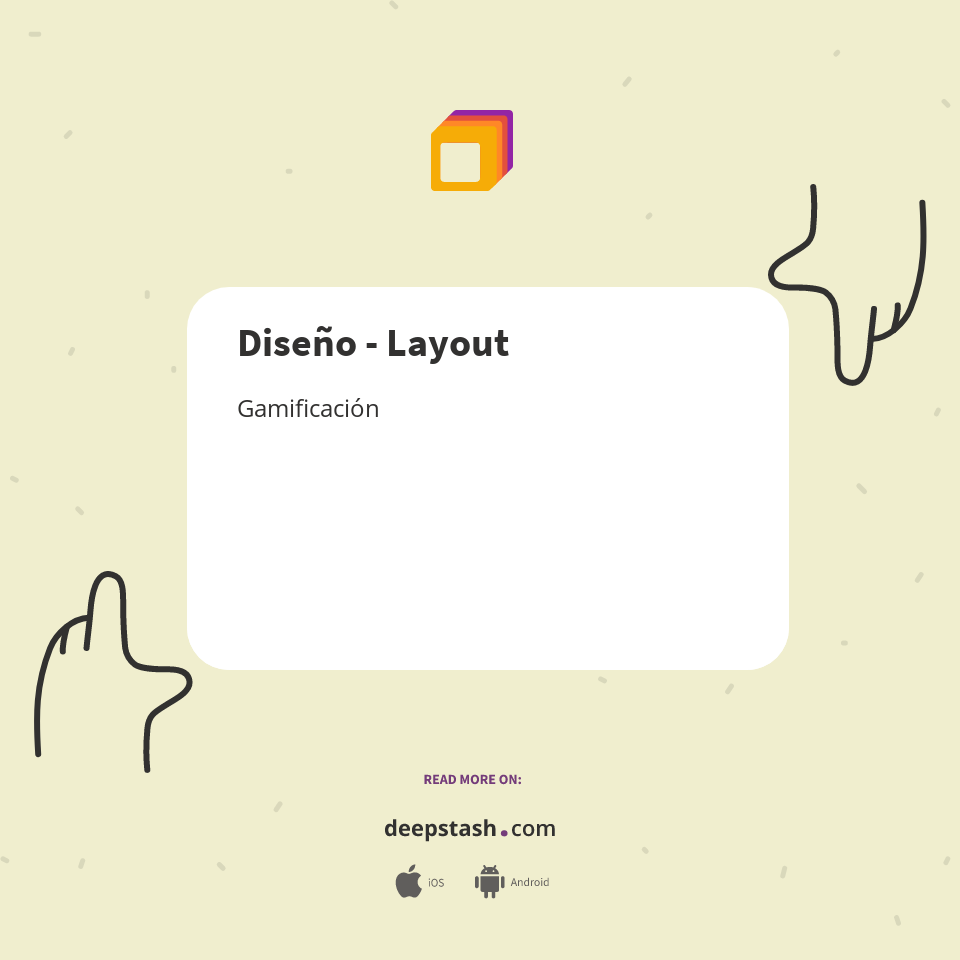 Diseño - Layout - Deepstash