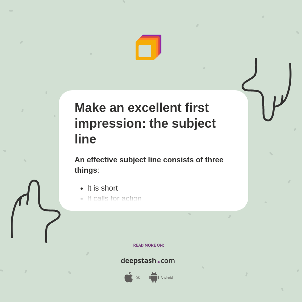 Make an excellent first impression: the subject line - Deepstash