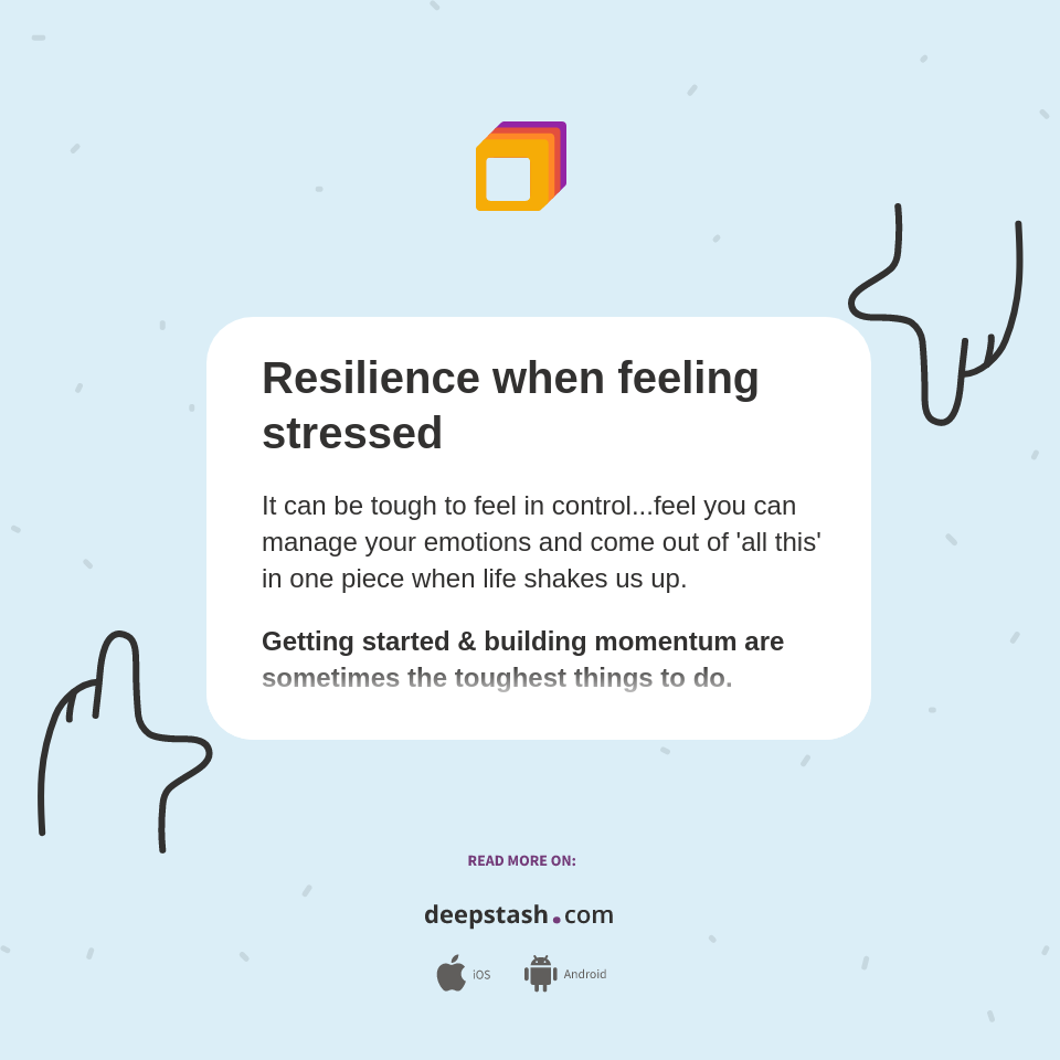 Resilience when feeling stressed - Deepstash