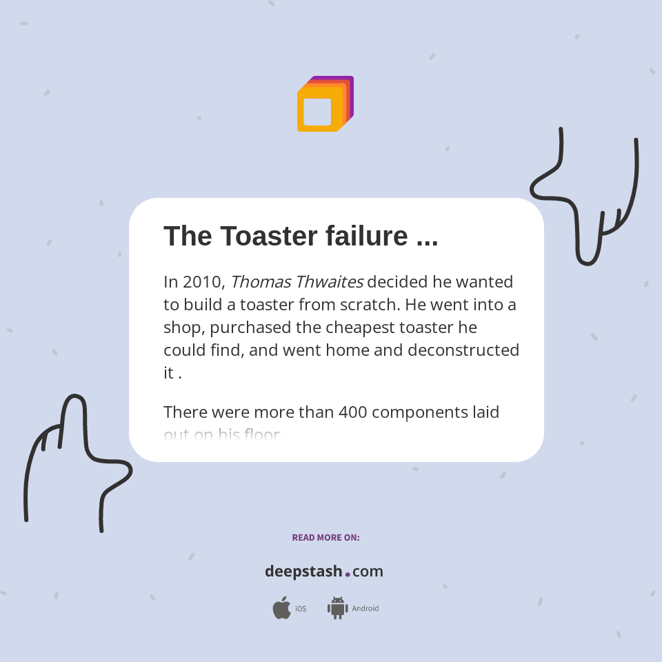 The Toaster failure ... - Deepstash