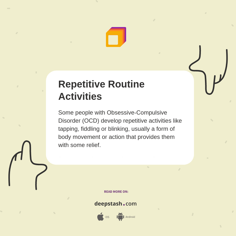 Repetitive Routine Activities - Deepstash