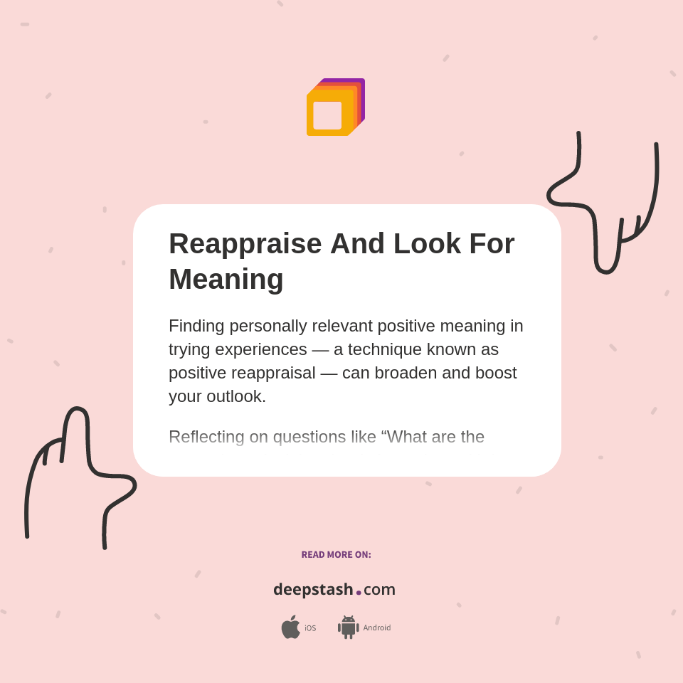 Reappraise And Look For Meaning - Deepstash