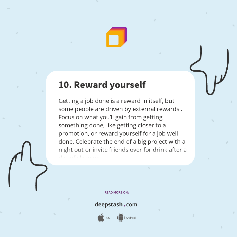 10. Reward yourself - Deepstash