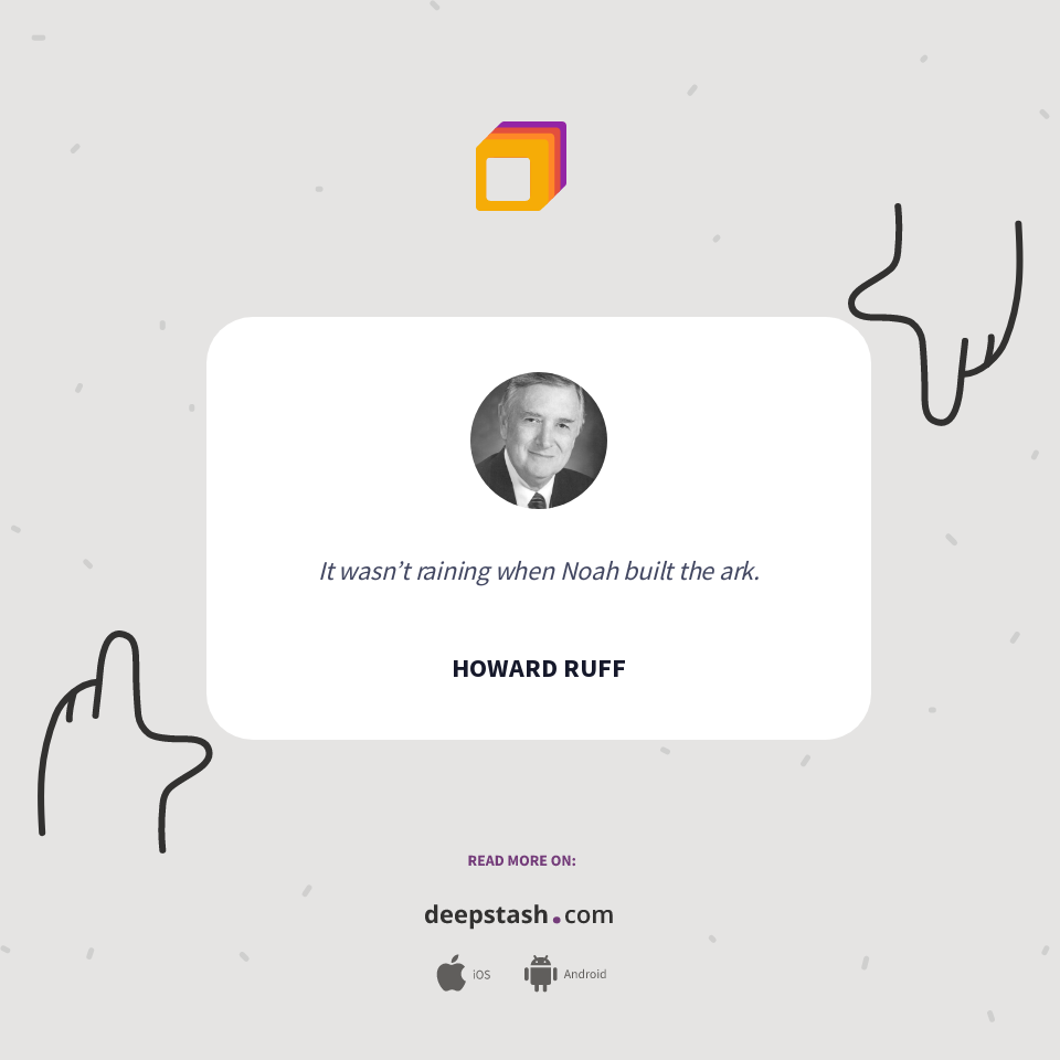 Quote by Howard Ruff - Deepstash