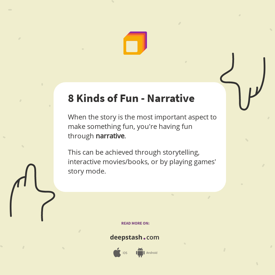8 Kinds of Fun - Narrative - Deepstash