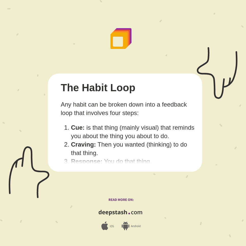 The Habit Loop - Deepstash