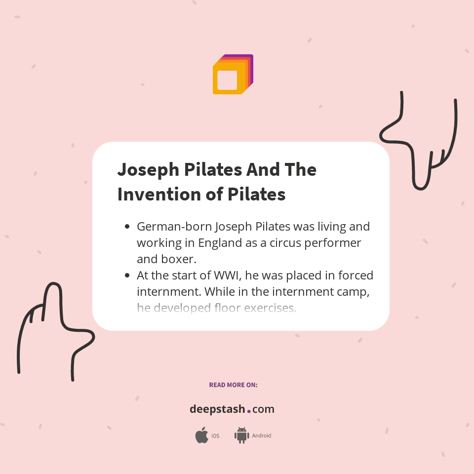 Joseph Pilates And The Invention of Pilates - Deepstash