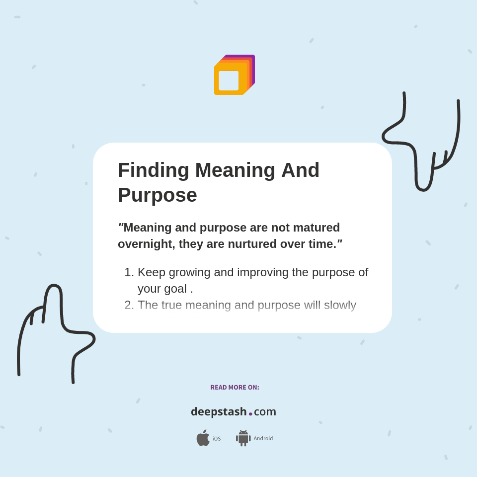 Finding Meaning And Purpose - Deepstash
