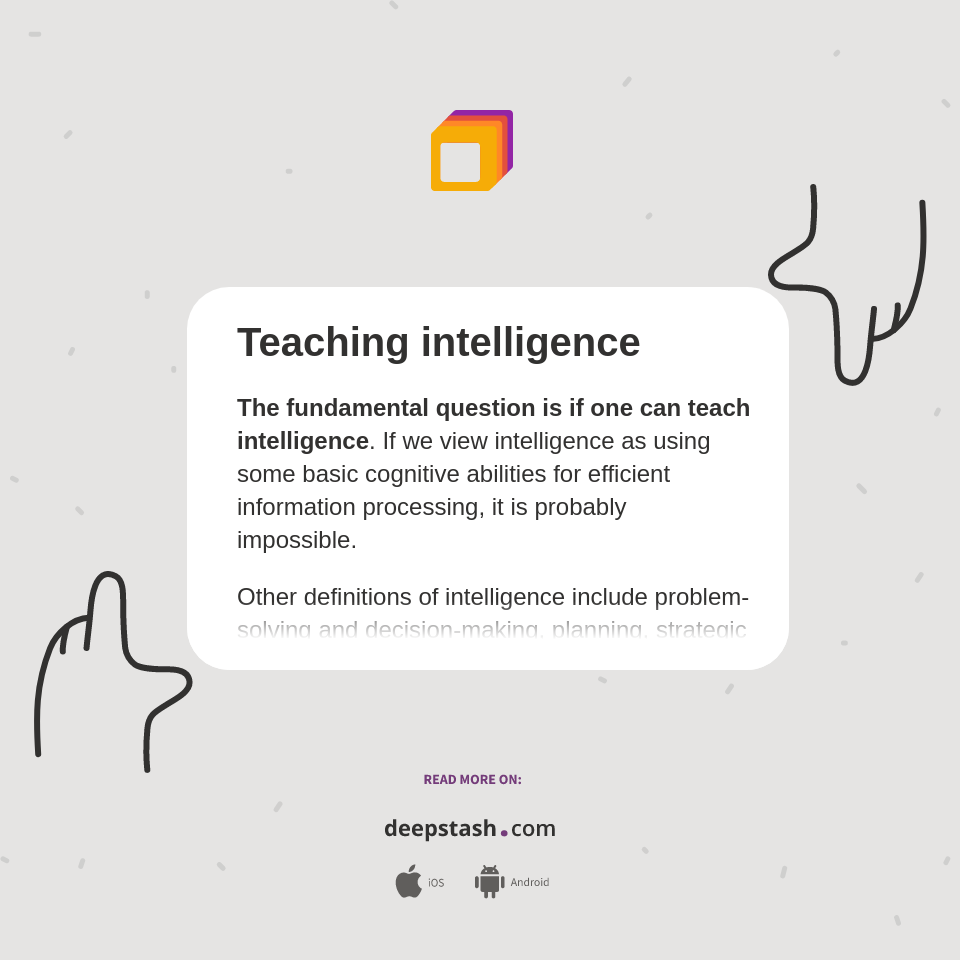 Teaching intelligence - Deepstash