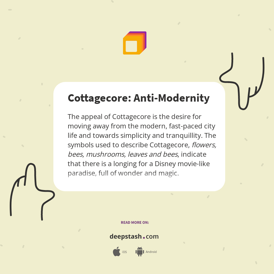 Cottagecore: Anti-Modernity - Deepstash