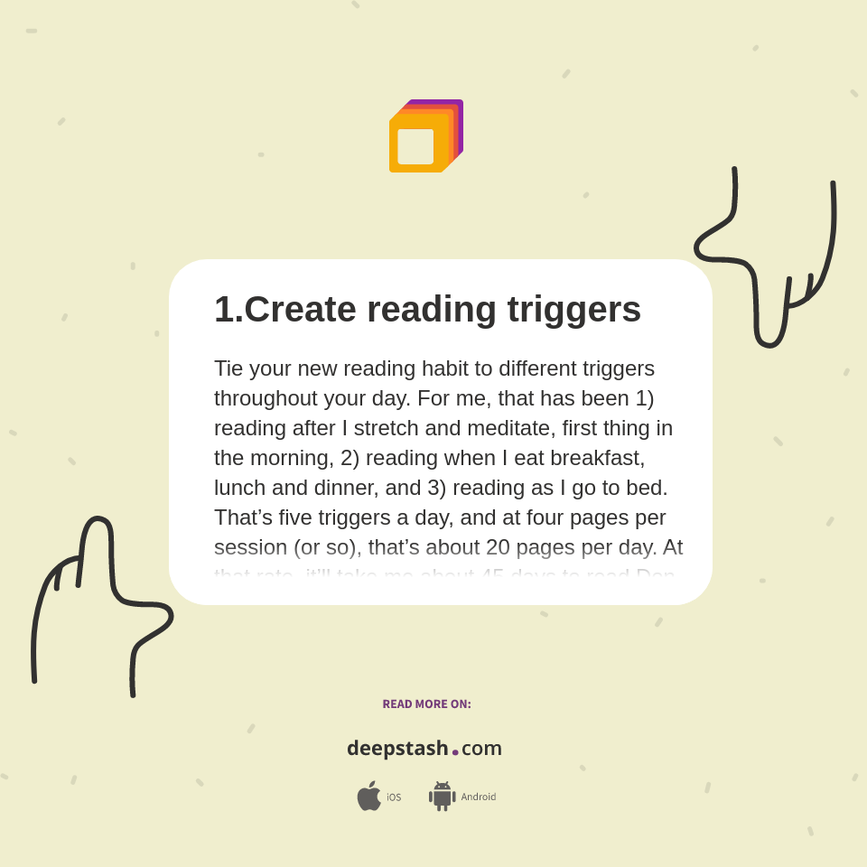 1.Create reading triggers - Deepstash