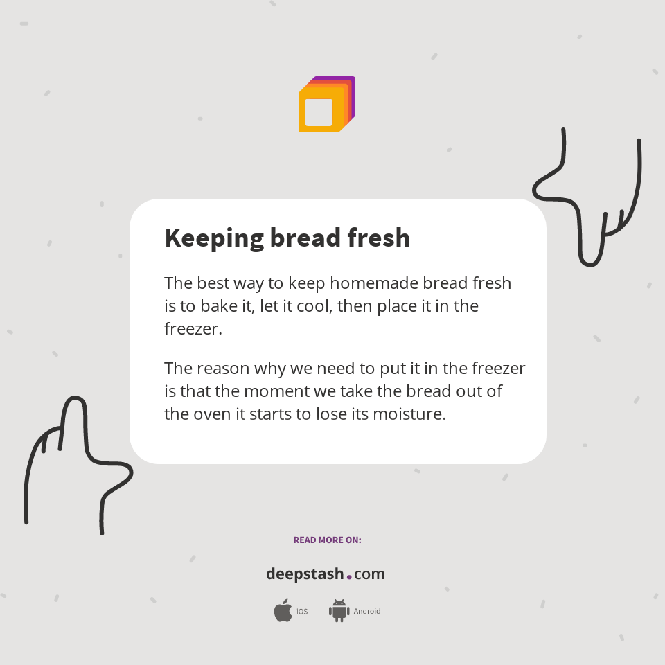 Keeping bread fresh - Deepstash