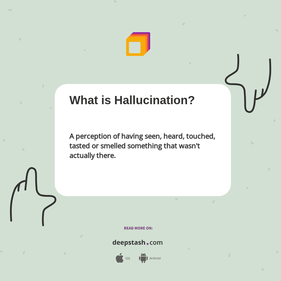 What is Hallucination? - Deepstash