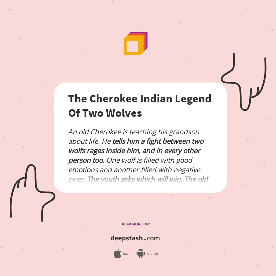 The Cherokee Indian Legend Of Two Wolves - Deepstash