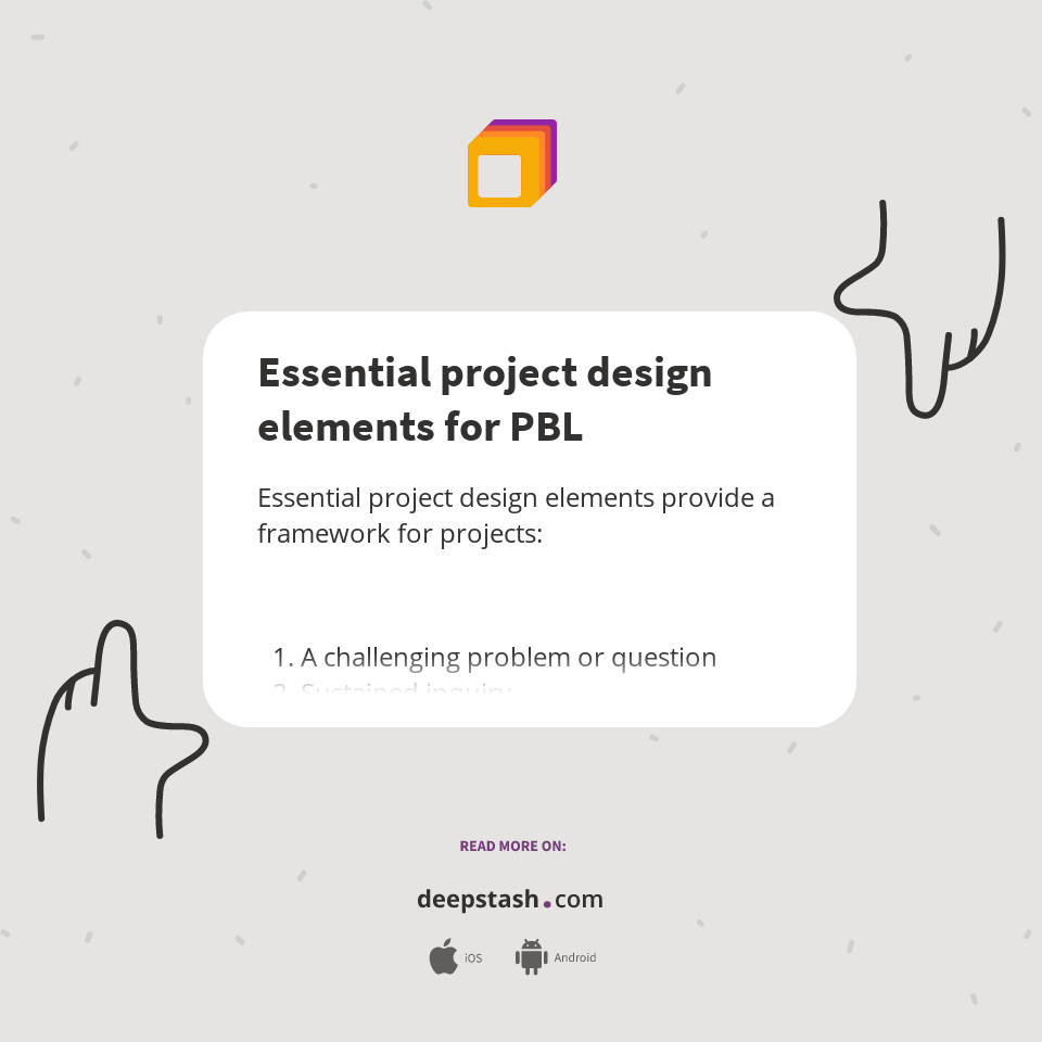 Essential project design elements for PBL - Deepstash