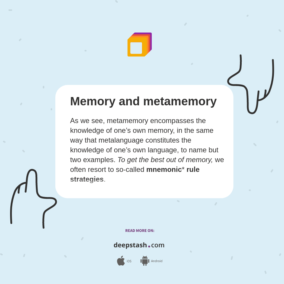 Memory and metamemory - Deepstash