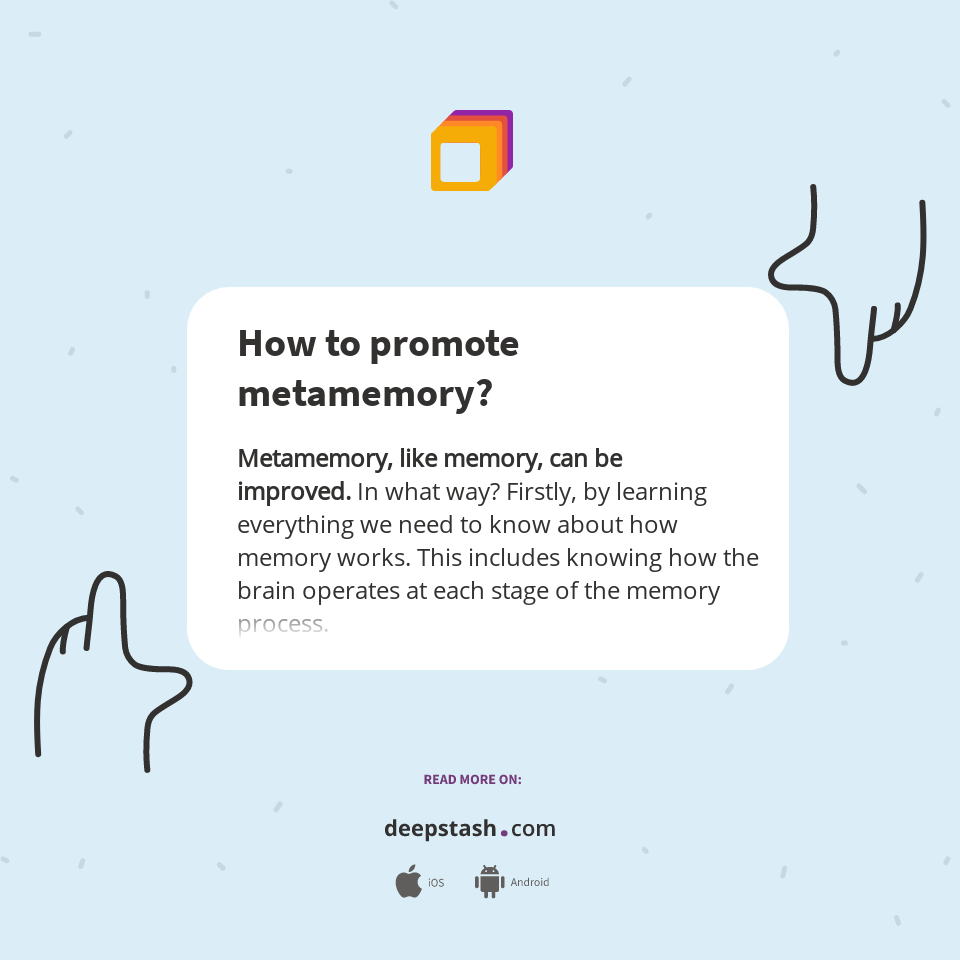 How to promote metamemory? - Deepstash