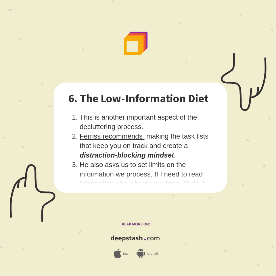 6. The Low-Information Diet - Deepstash