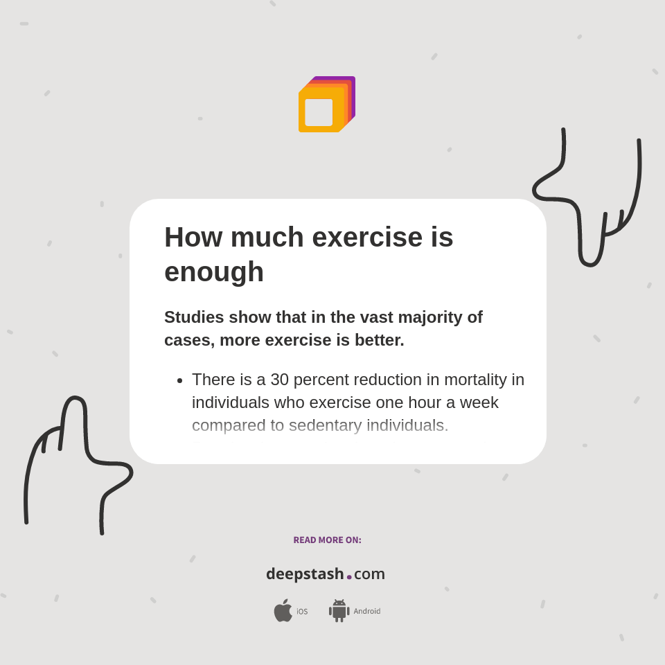 How much exercise is enough - Deepstash