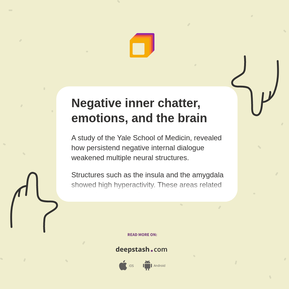 Negative inner chatter, emotions, and the brain - Deepstash