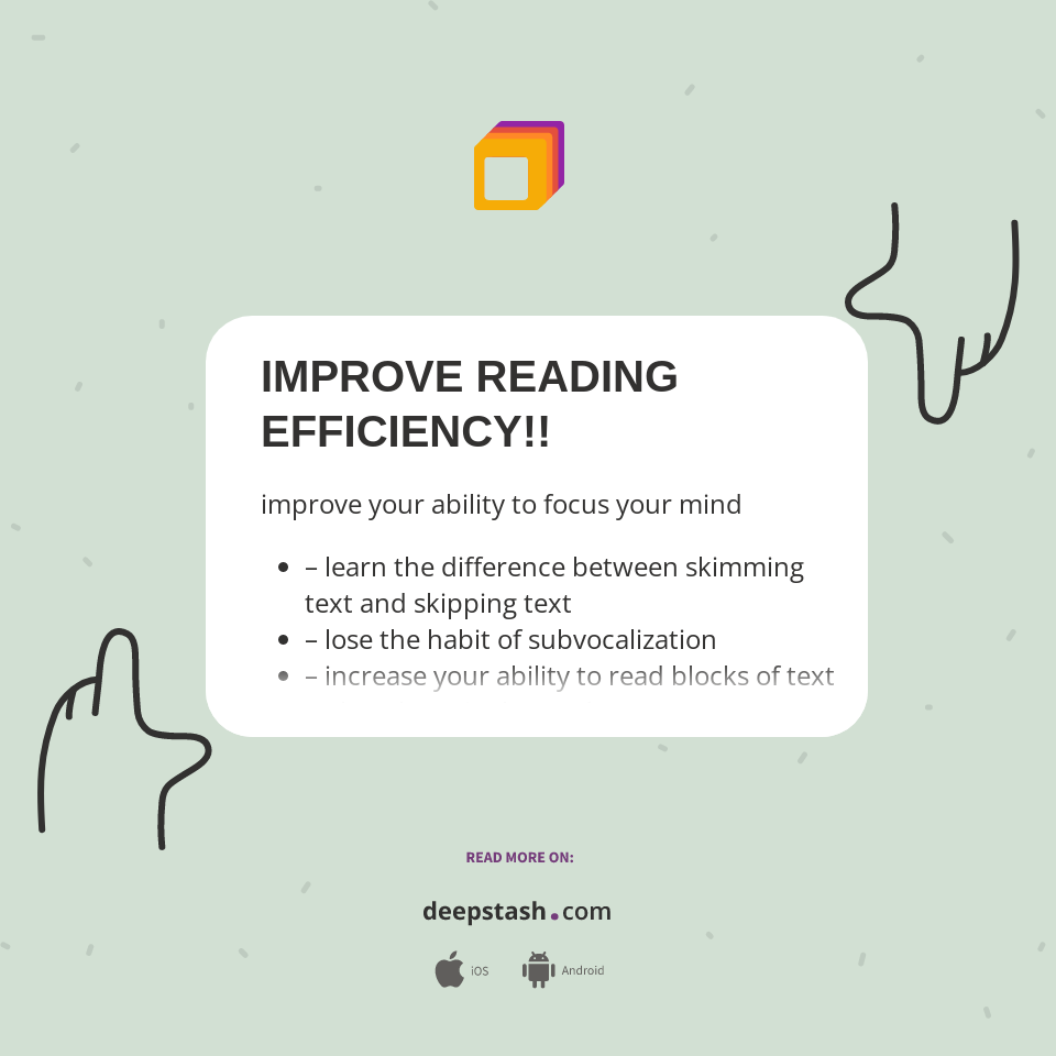 IMPROVE READING EFFICIENCY!! - Deepstash