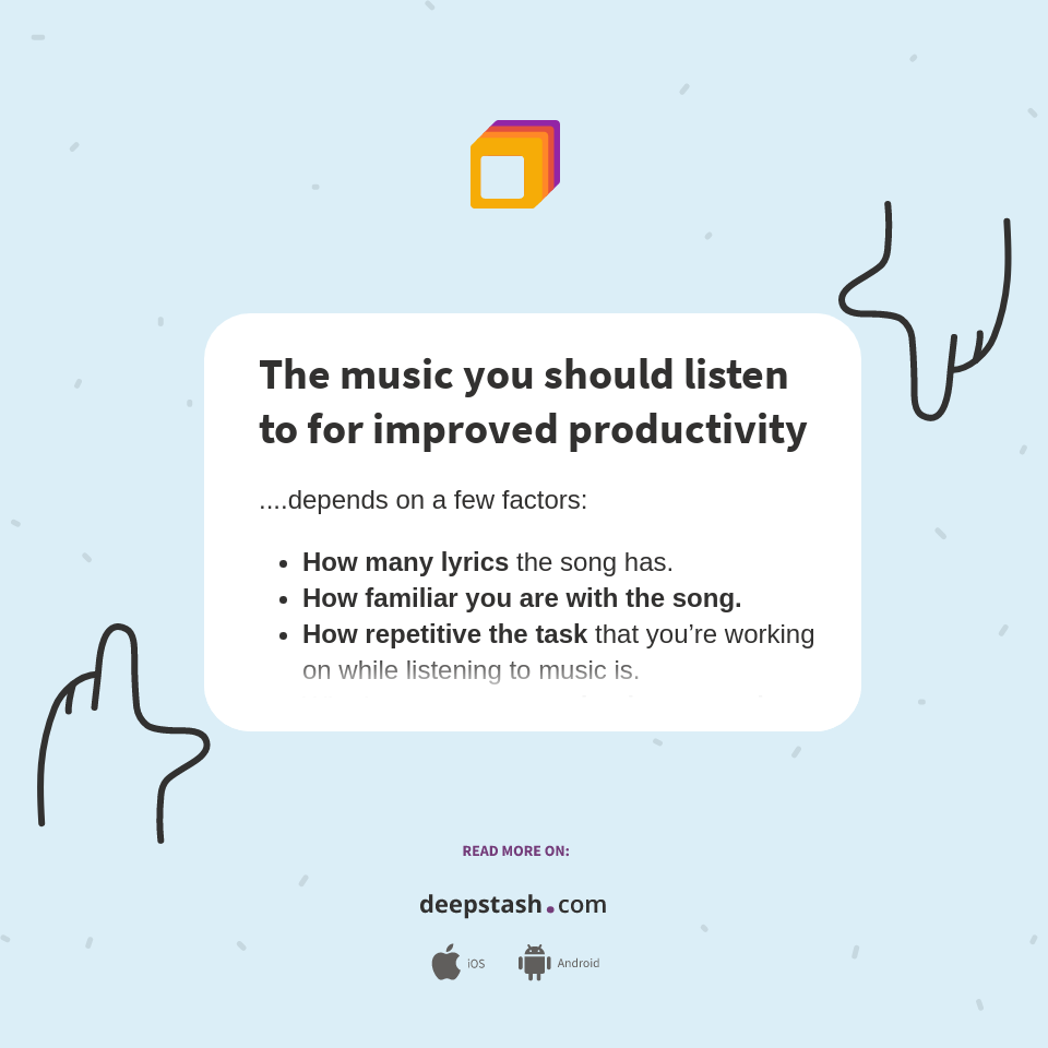 The music you should listen to for improved productivity - Deepstash