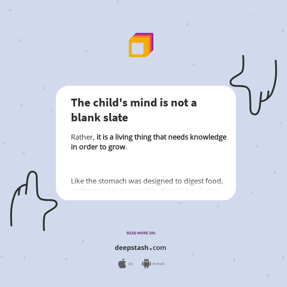 The child's mind is not a blank slate - Deepstash