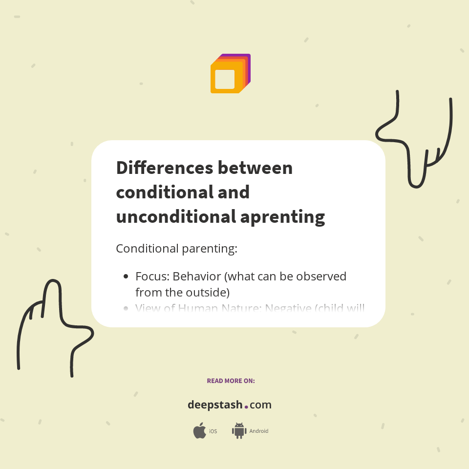 Differences between conditional and unconditional aprenting - Deepstash