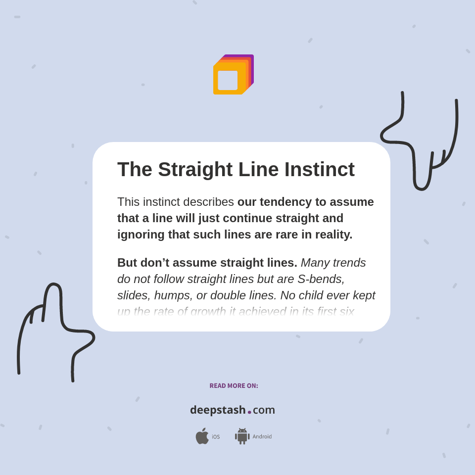 The Straight Line Instinct - Deepstash