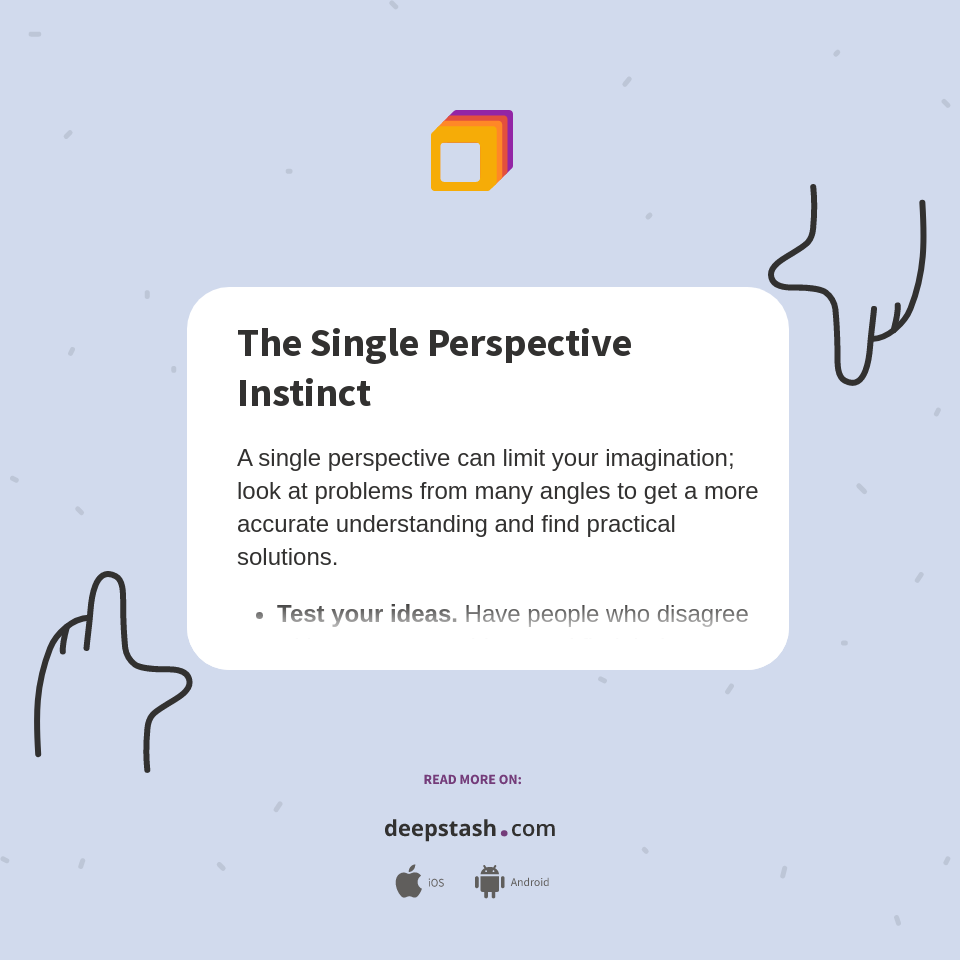 The Single Perspective Instinct - Deepstash