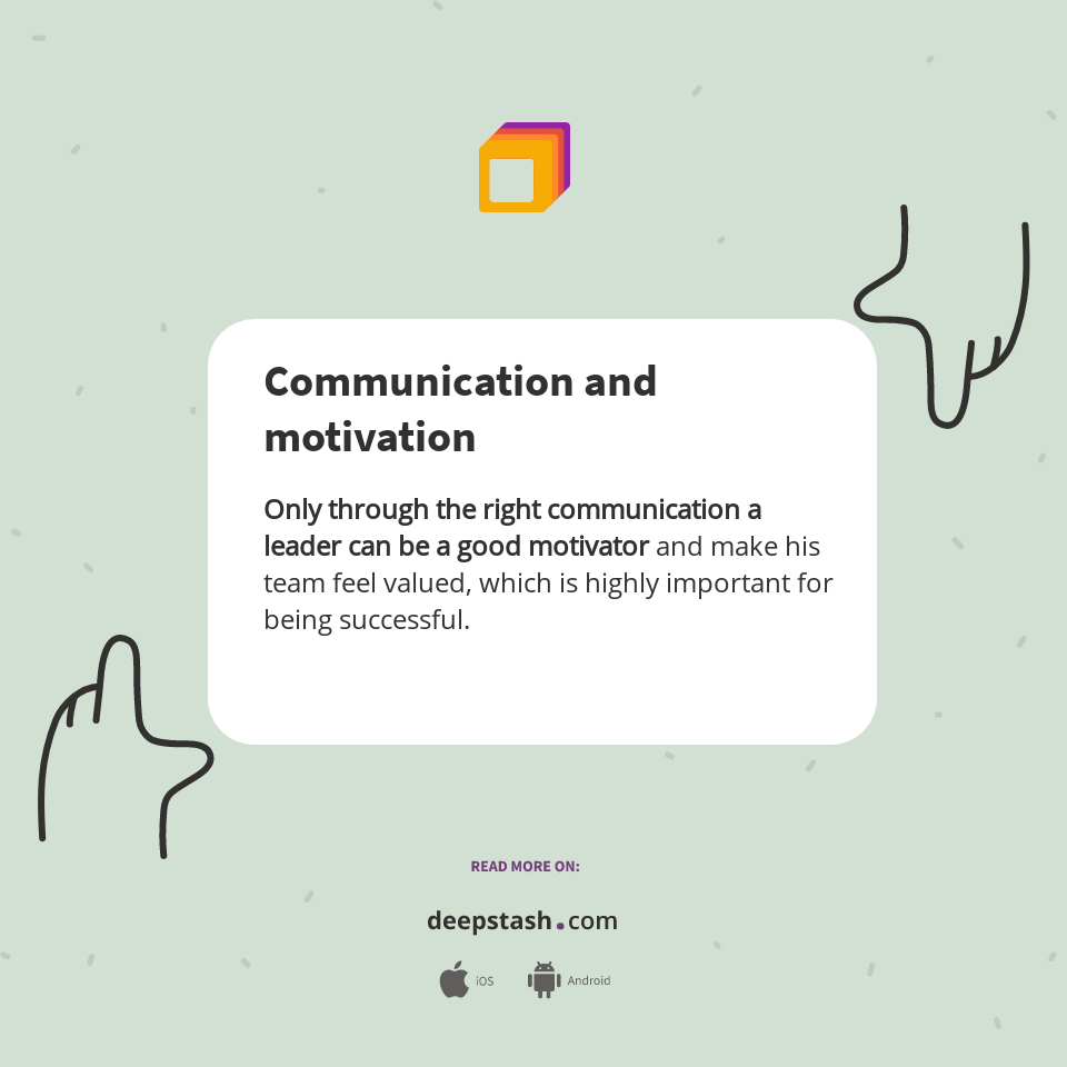 Communication and motivation - Deepstash
