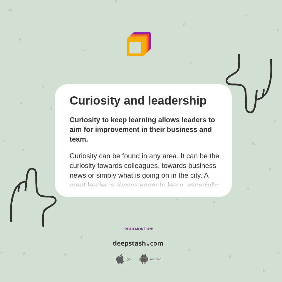 Curiosity and leadership - Deepstash