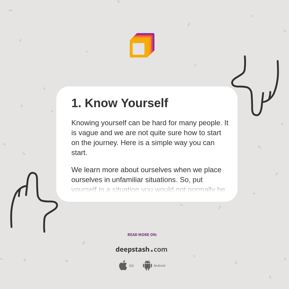 1. Know Yourself - Deepstash
