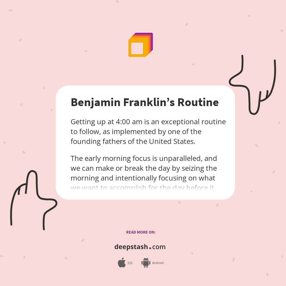 Benjamin Franklin’s Routine - Deepstash