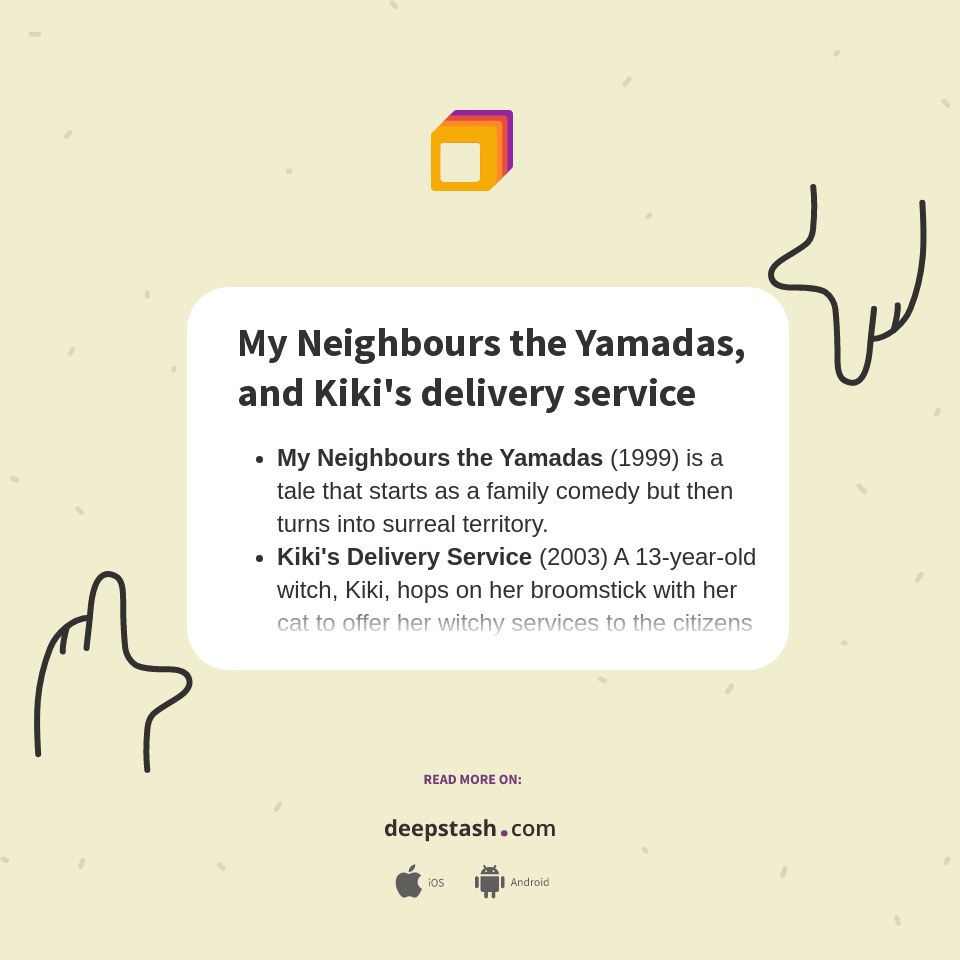My Neighbours the Yamadas, and Kiki's delivery service - Deepstash