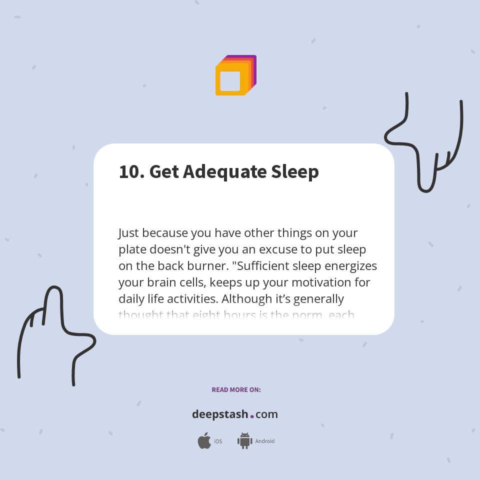 10. Get Adequate Sleep - Deepstash
