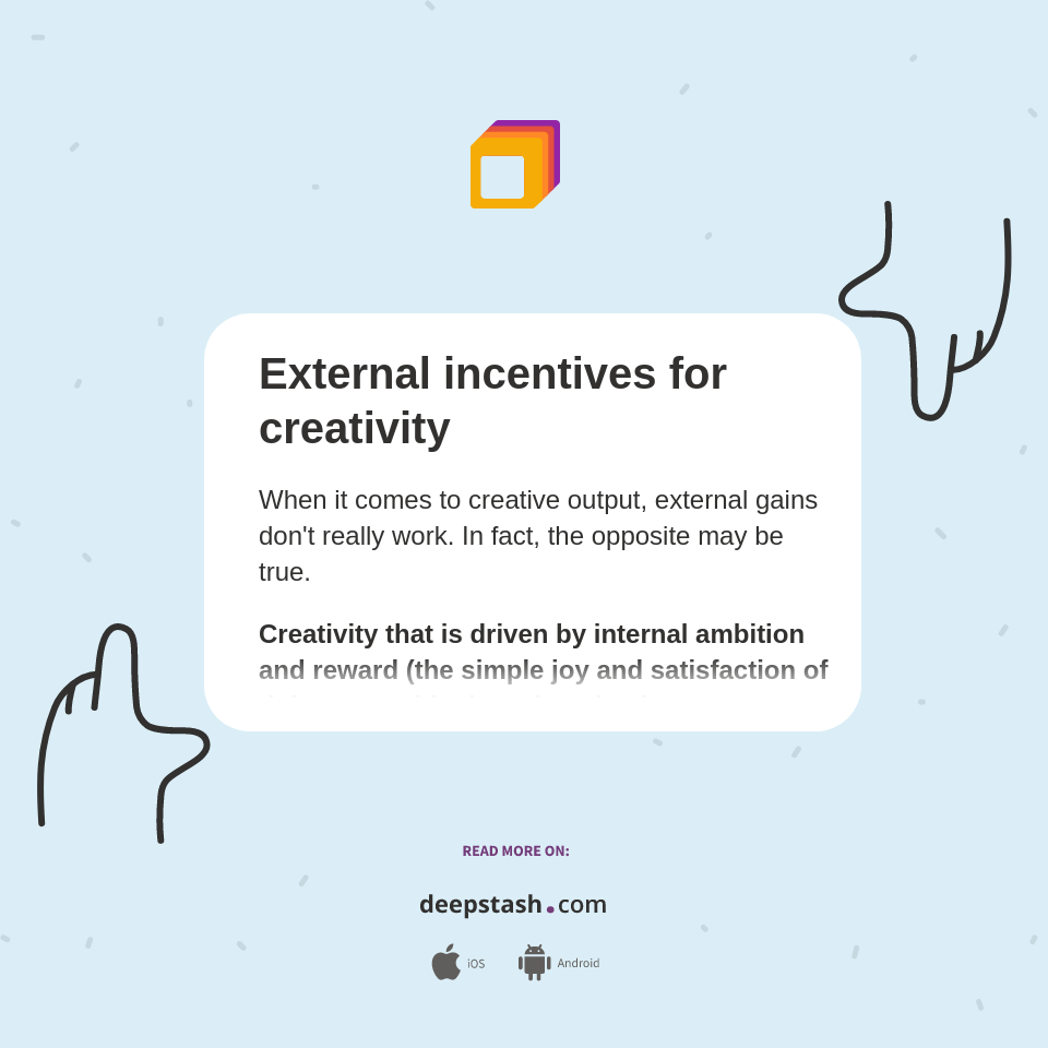 External incentives for creativity - Deepstash