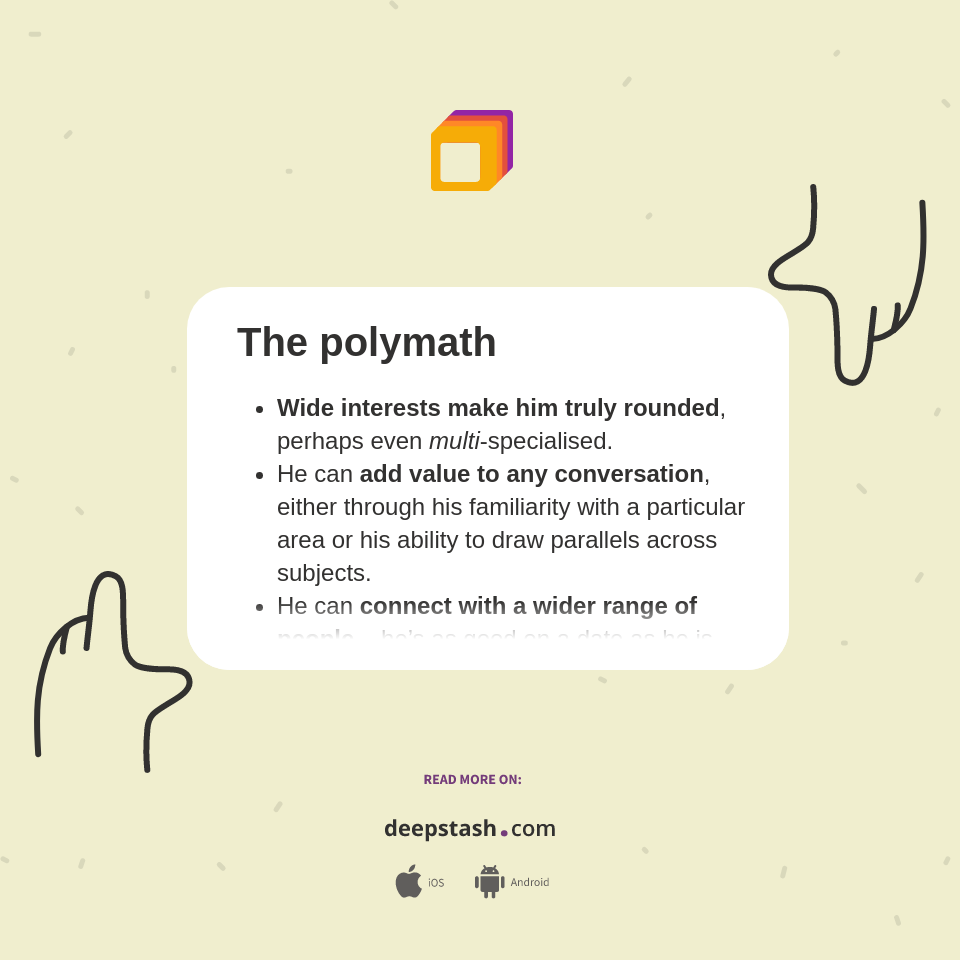 The polymath - Deepstash